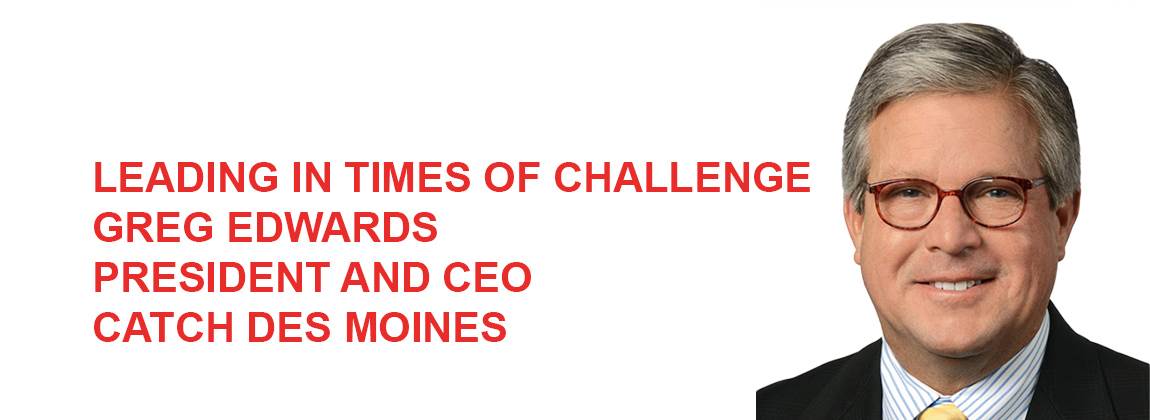 Greg Edwards Leading in Times of Challenge Podcast